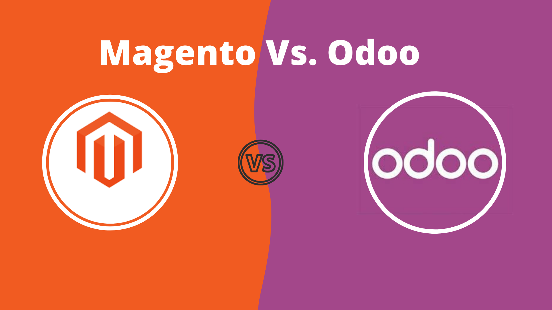 Magento vs Odoo – Which Is Better For Your Business?