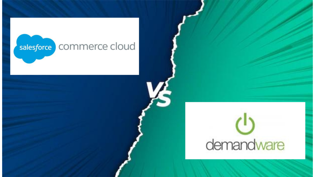 Demandware vs Salesforce Commerce Cloud - InDepth Comparison