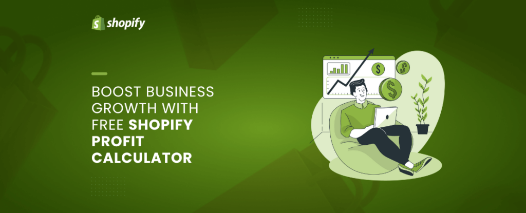 Boost Business Growth with Free Shopify Profit Calculator - Folio3 ...