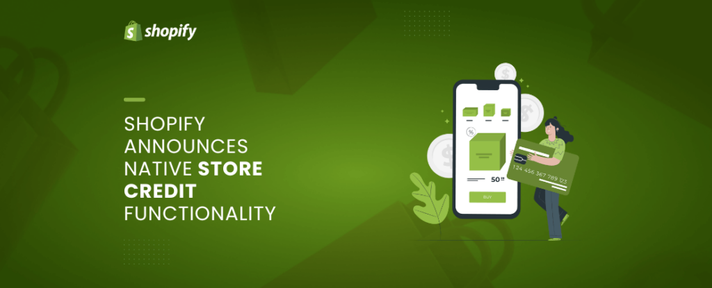 Shopify Announces Native Store Credit Functionality - Folio3 Ecommerce